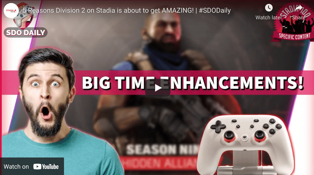 Video: 5 Reasons Division 2 on Stadia is about to get AMAZING! - Cloud Dosage