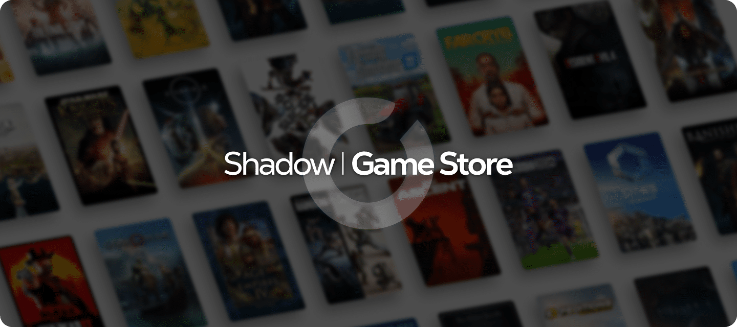 Shadow PC Launches The 'Shadow Game Store' - Cloud Dosage