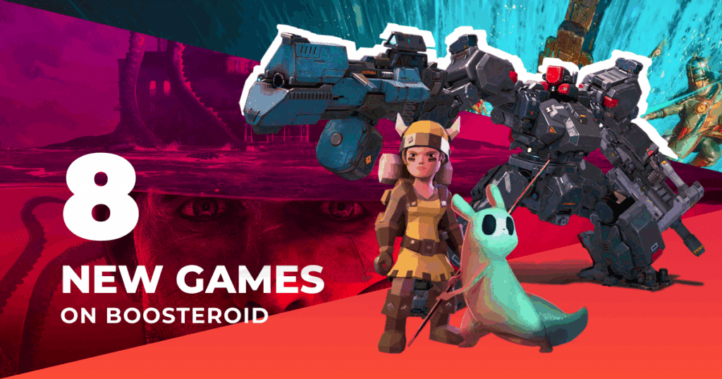 Boosteroid Adds Eight More Games To Their Library - Cloud Dosage