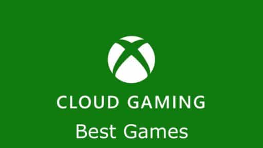 Best Xbox Cloud Gaming Games - Cloud Dosage