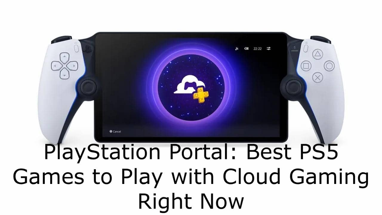 PlayStation Portal: Best PS5 Games to Play with Cloud Gaming Right Now ...